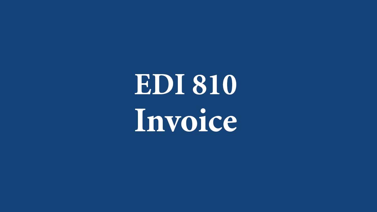 EDI 810 Invoice EDI 810 Invoice